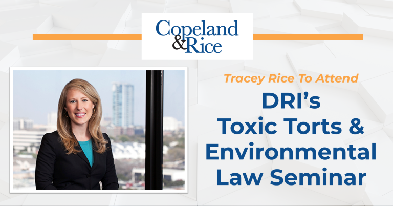 Tracey Rice To Attend DRI's Toxic Torts & Environmental Law Seminar ...